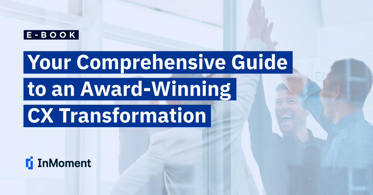Your Customer Experience Transformation Guide – InMoment