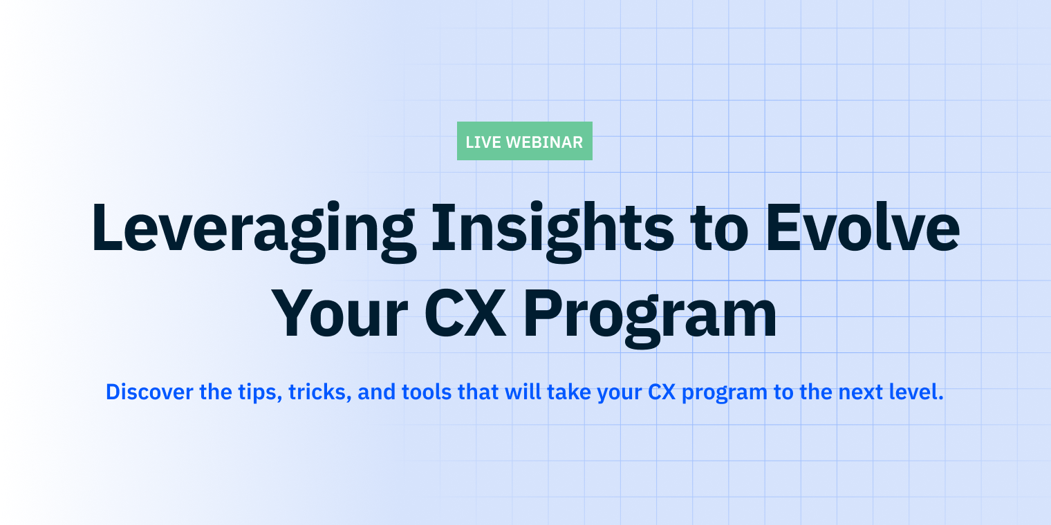 Leveraging Insights to Evolve Your CX Program – InMoment
